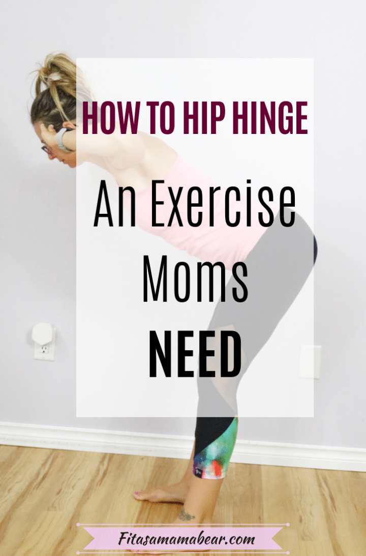 How To Hip Hinge In 3 Easy Drills (for beginners) - Fit as a Mama Bear