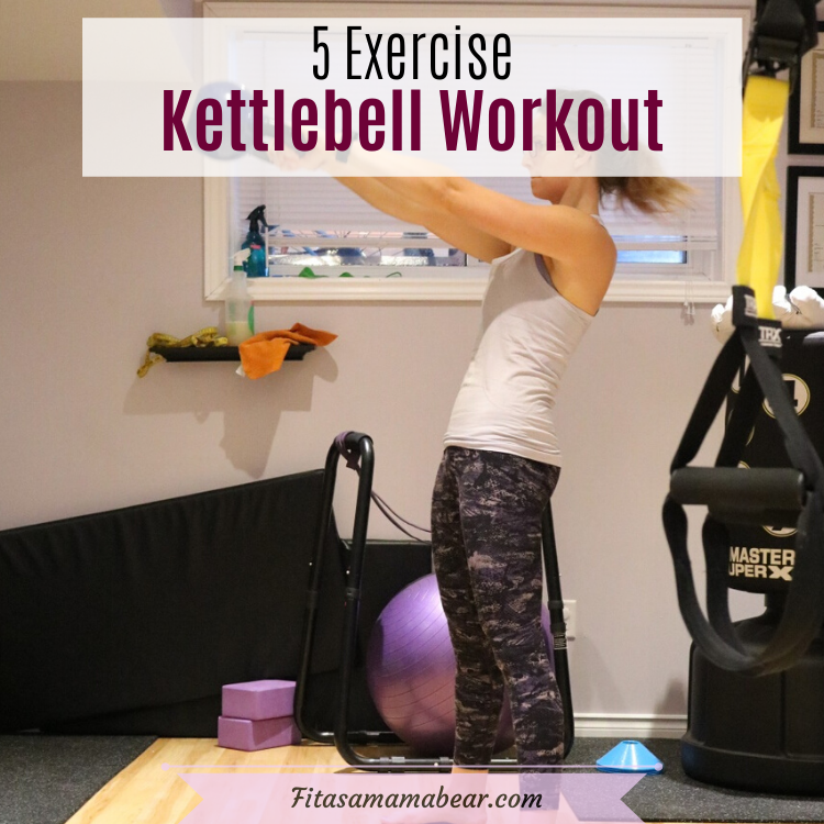 At Home Kettlebell Workout | Fit as a Mama Bear
