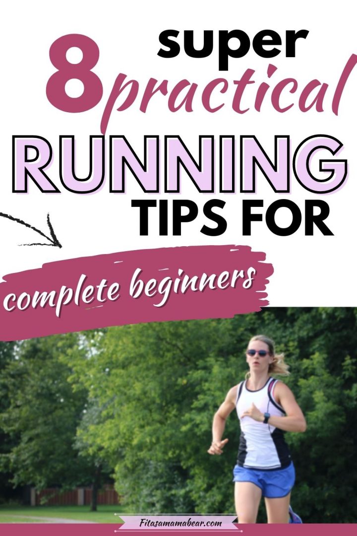 9 Practical Running Tips For Beginners (when running doesn't come easily)
