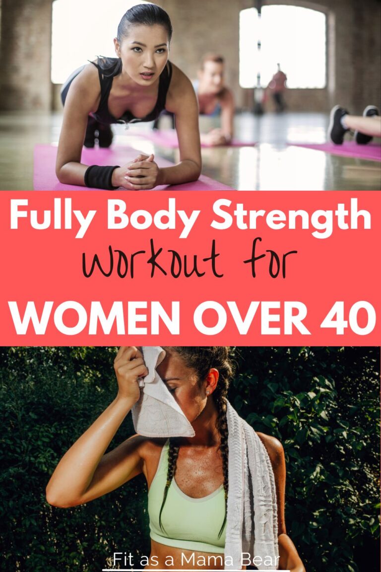 Full Body Workout For Women Over 40 [With PDF] - Fit as a Mama Bear