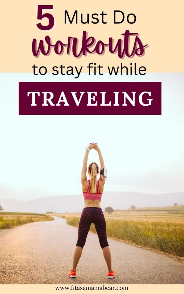 7 Travel Workouts To Stay Fit On The Go (With Printable)