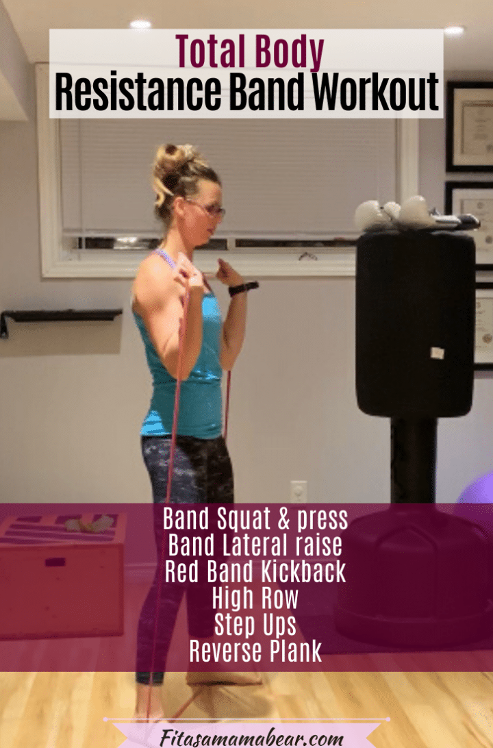 Total Body Resistance Band Workout - Fit as a Mama Bear