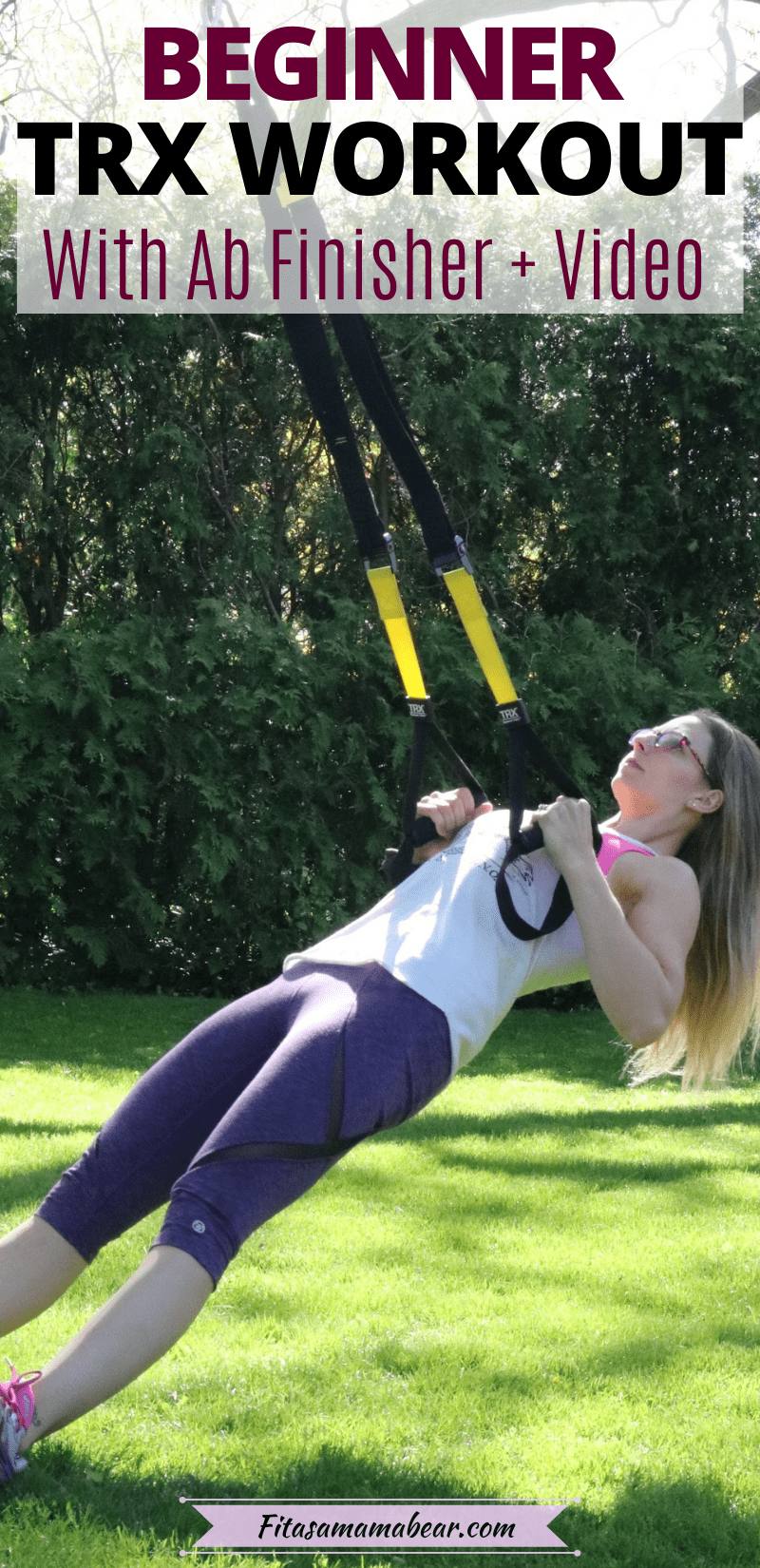 Printable TRX Beginner Workout Plan (With PDF) - Fit as a Mama Bear
