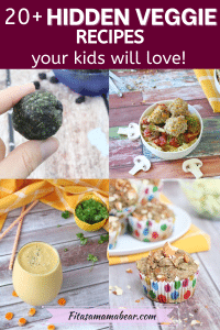 How To Hide Veggies In Food For Toddlers + 20 Hidden Veggie Recipes ...