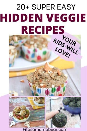 How To Hide Veggies In Food For Toddlers + 20 Hidden Veggie Recipes ...