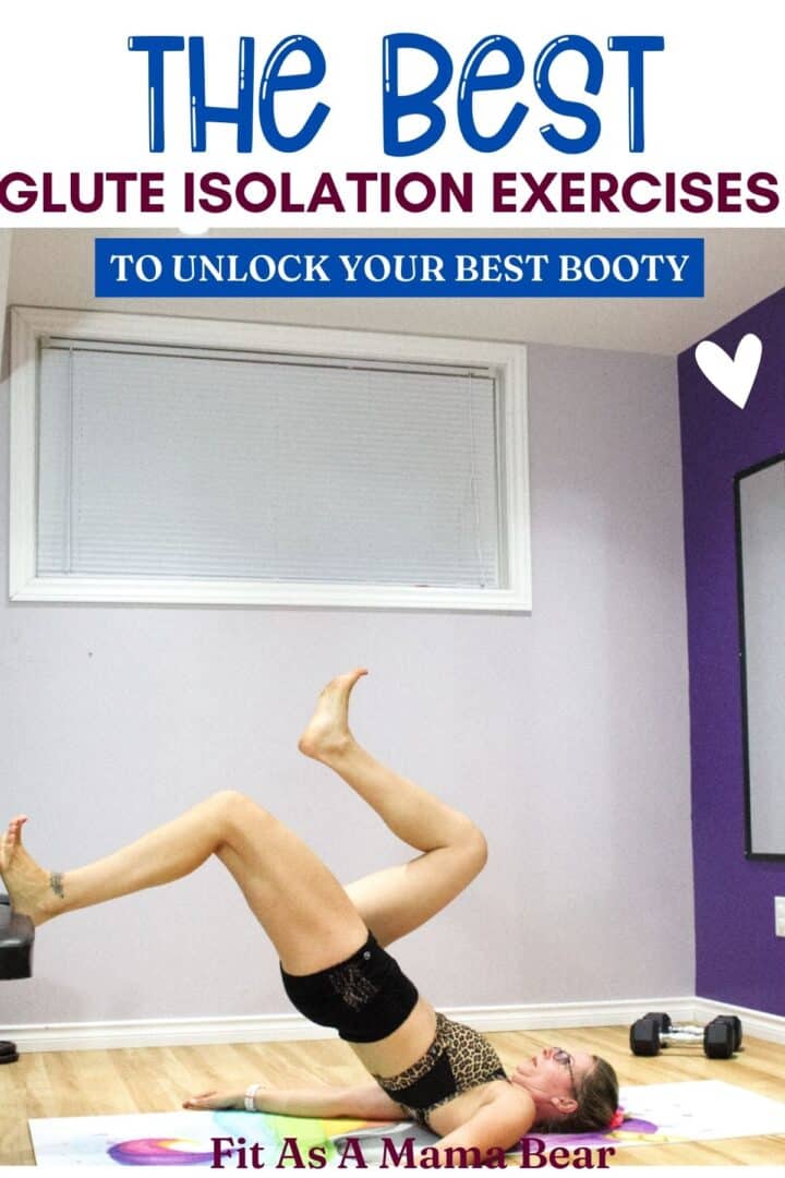 11 Best Glute Isolation Exercises To Do At Home - Fit as a Mama Bear