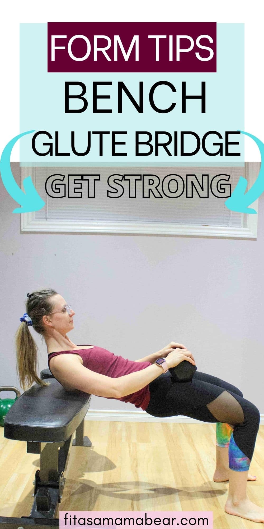 How To Do A Bench Glute Bridge (Aka… Hip Thrust!) - Fit as a Mama Bear
