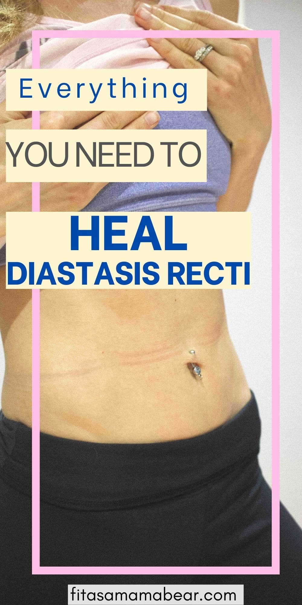 3 Steps On How To Fix Diastasis Recti Years Later - Fit as a Mama Bear