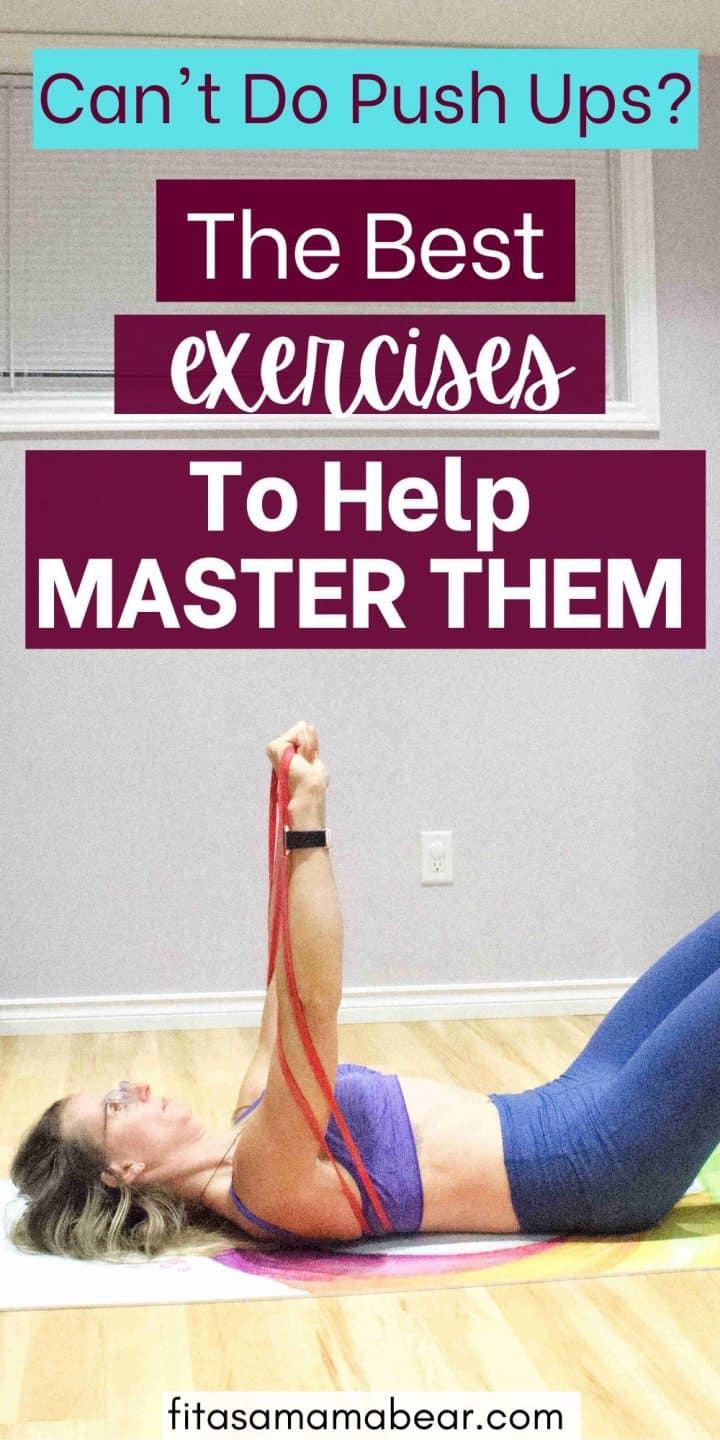 7 Exercises To Improve Push Ups (with video demo!) - Fit as a Mama Bear