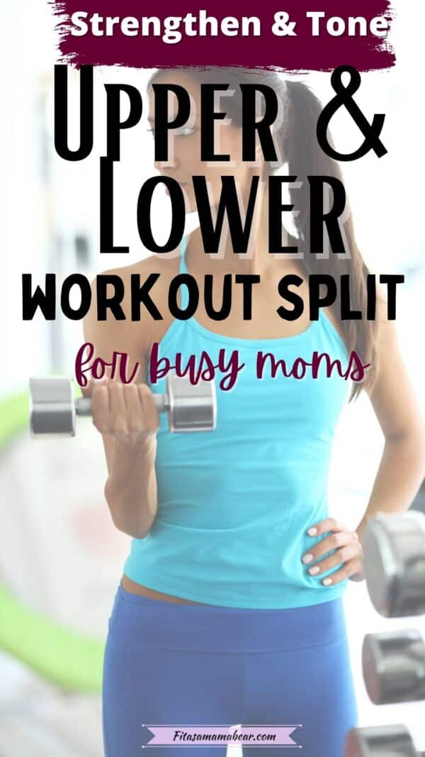 4-Day Upper Lower Split Workout For Women (With PDF) - Fit as a Mama Bear