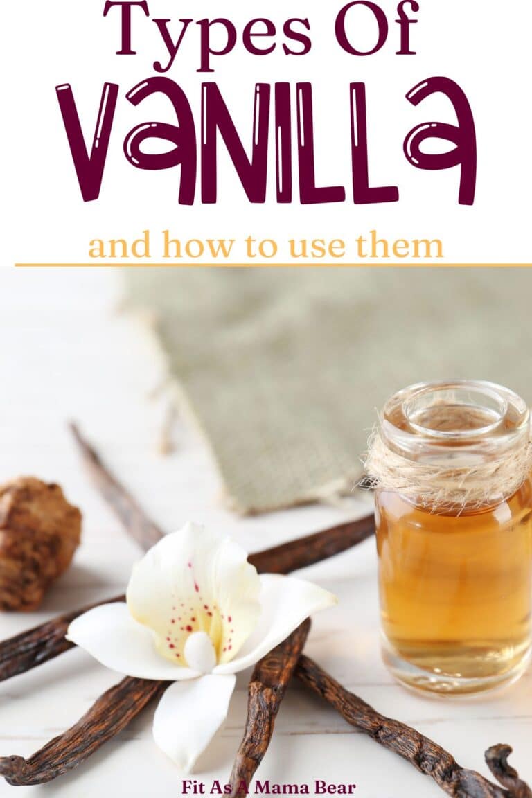 Types Of Vanilla And How To Use Them - Fit as a Mama Bear