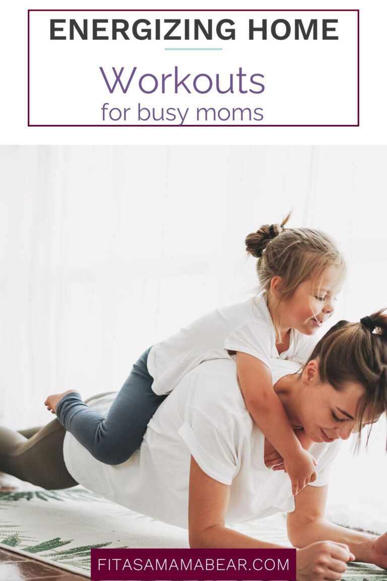 Full Body Workouts At-Home For Moms (with video) - Fit As A Mama Bear